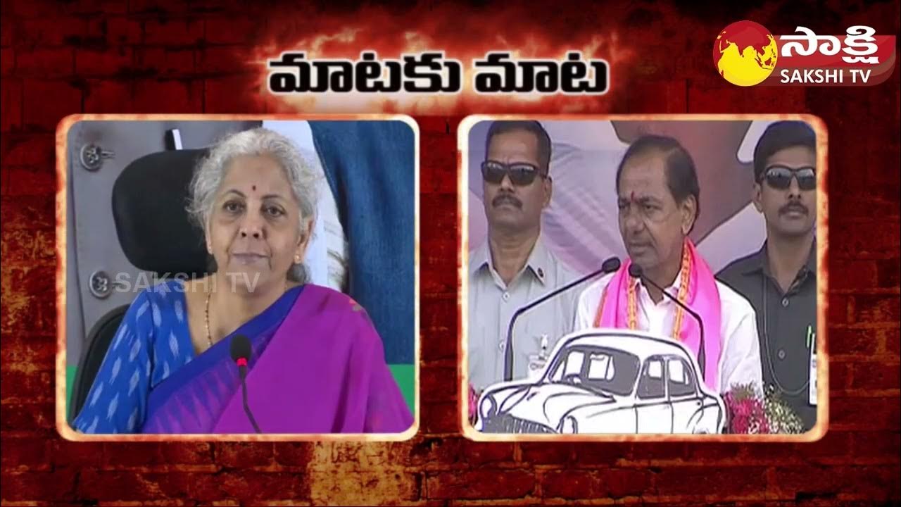 Nirmala Sitharaman vs CM KCR War of Words | BRS vs BJP | Telangana Politics |@SakshiTV - YouTube