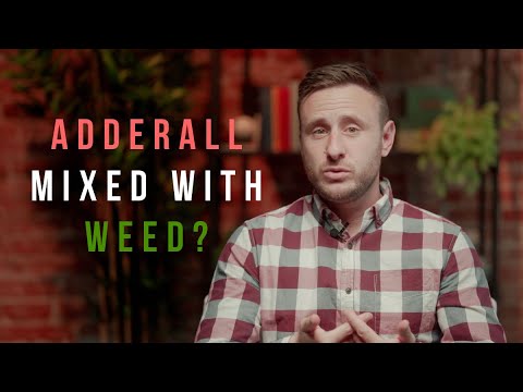 Adderall and Weed: What Happens When These Two Drugs Mix? - YouTube