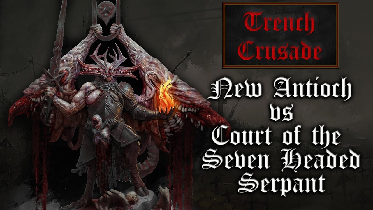New Antioch Vs Court Of the Seven Headed Serpent - Trench Crusade ...