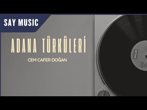 Adana Türküleri FULL ALBÜM - Cem Cafer Doğan
