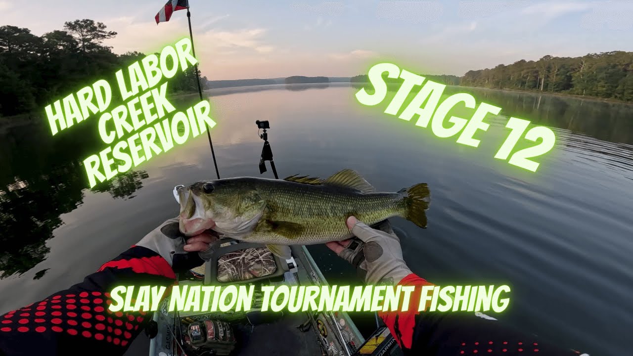 Hard Labor Creek Reservoir - Stage 12 - Slay Nation Tournament Fishing ...