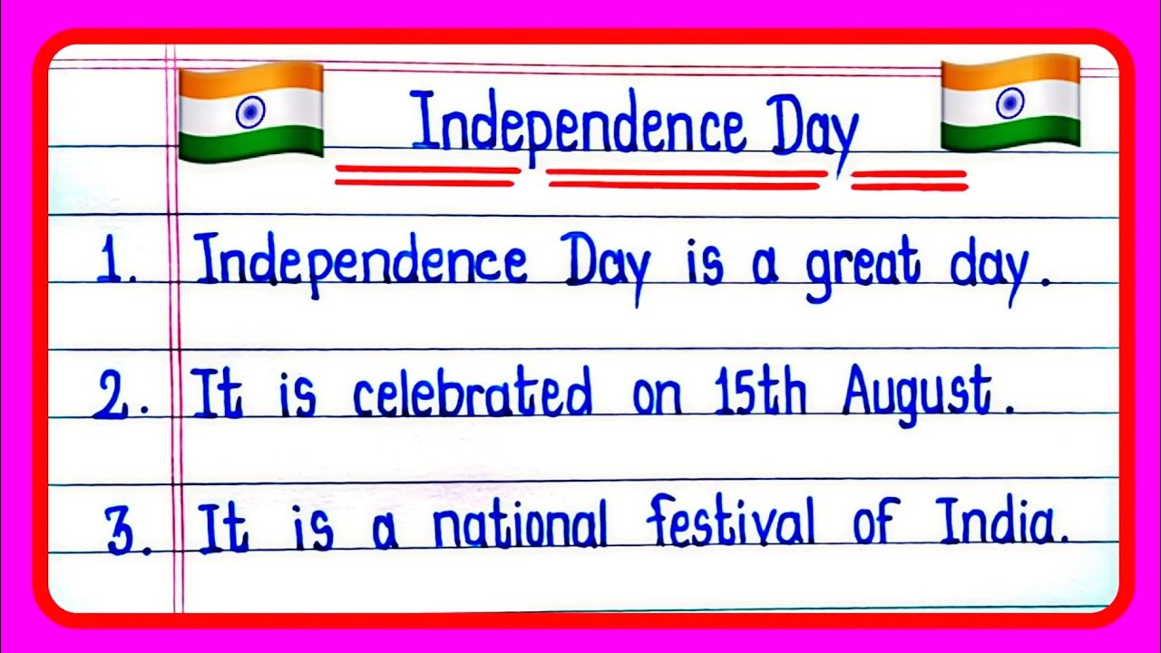 Ten Lines On Independence Day | Independence Day Essay In English ...