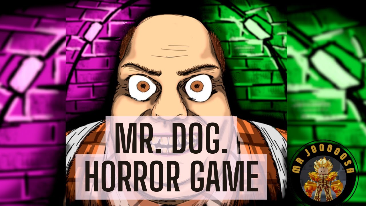 MR. DOG. HORROR GAME - BASIC GAMEPLAY - YouTube