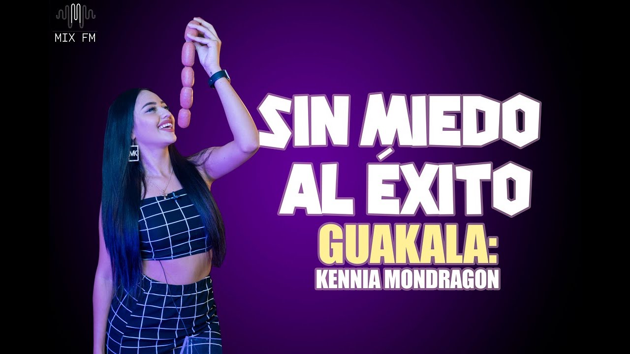 En nuestro Guakala estuvo Kennia Mondragon - YouTube