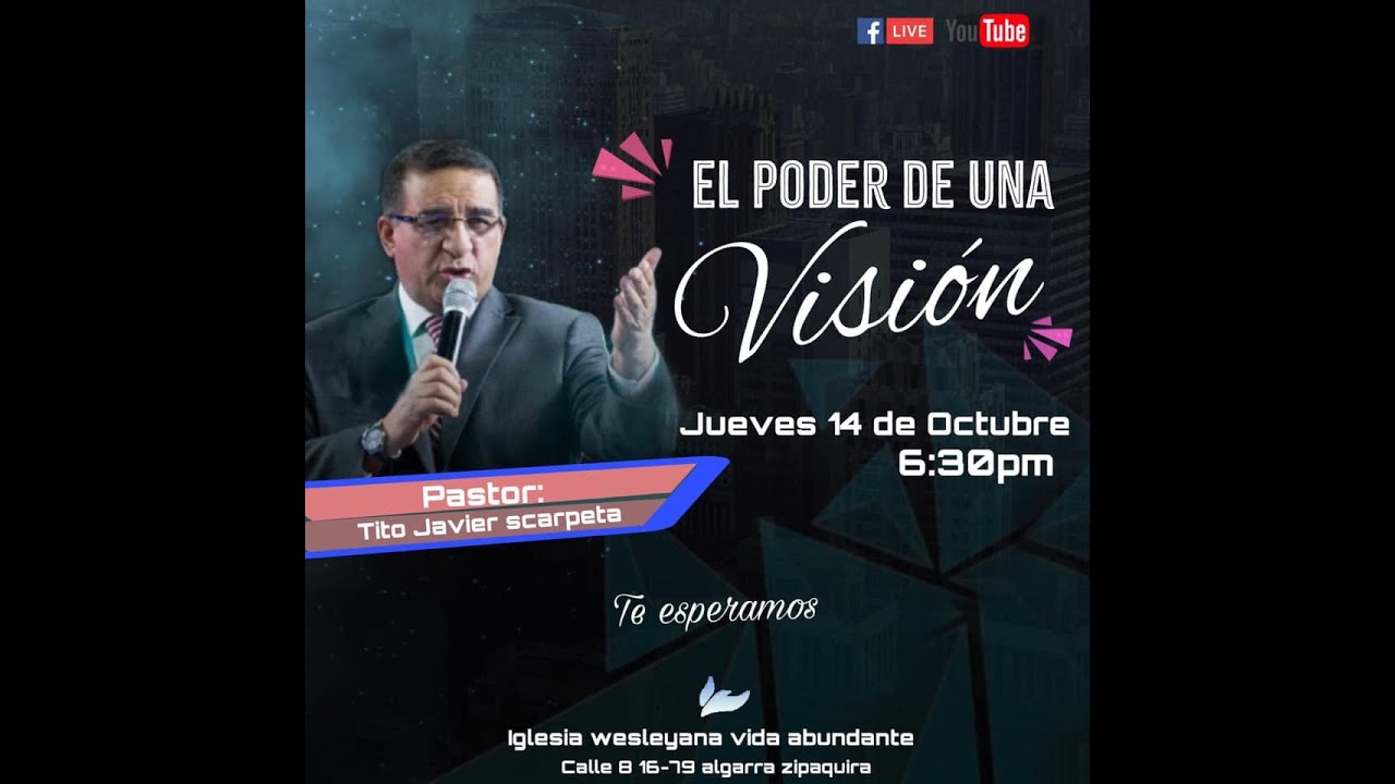 EL PODER DE UNA VISIÓN - YouTube