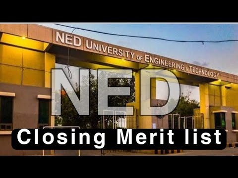 Closing Merit list | NED University of Engineering & Technology - YouTube