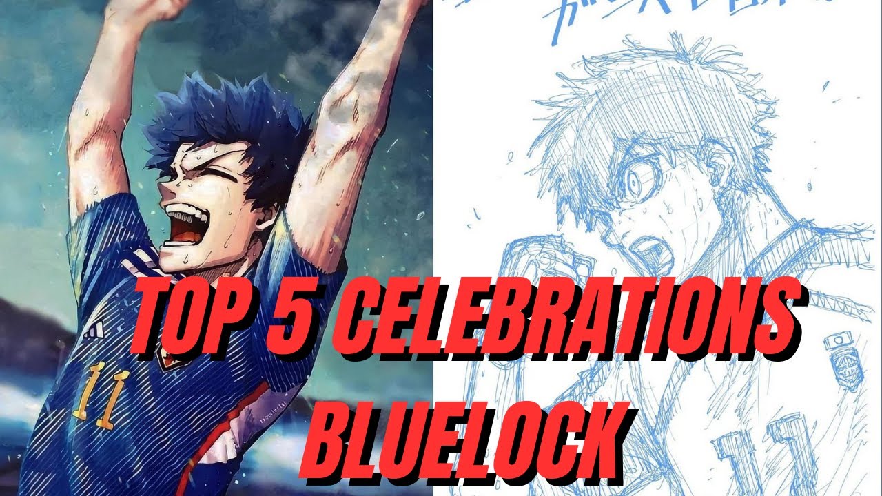 TOP 5 CELEBRATIONS BLUE LOCK ! - YouTube