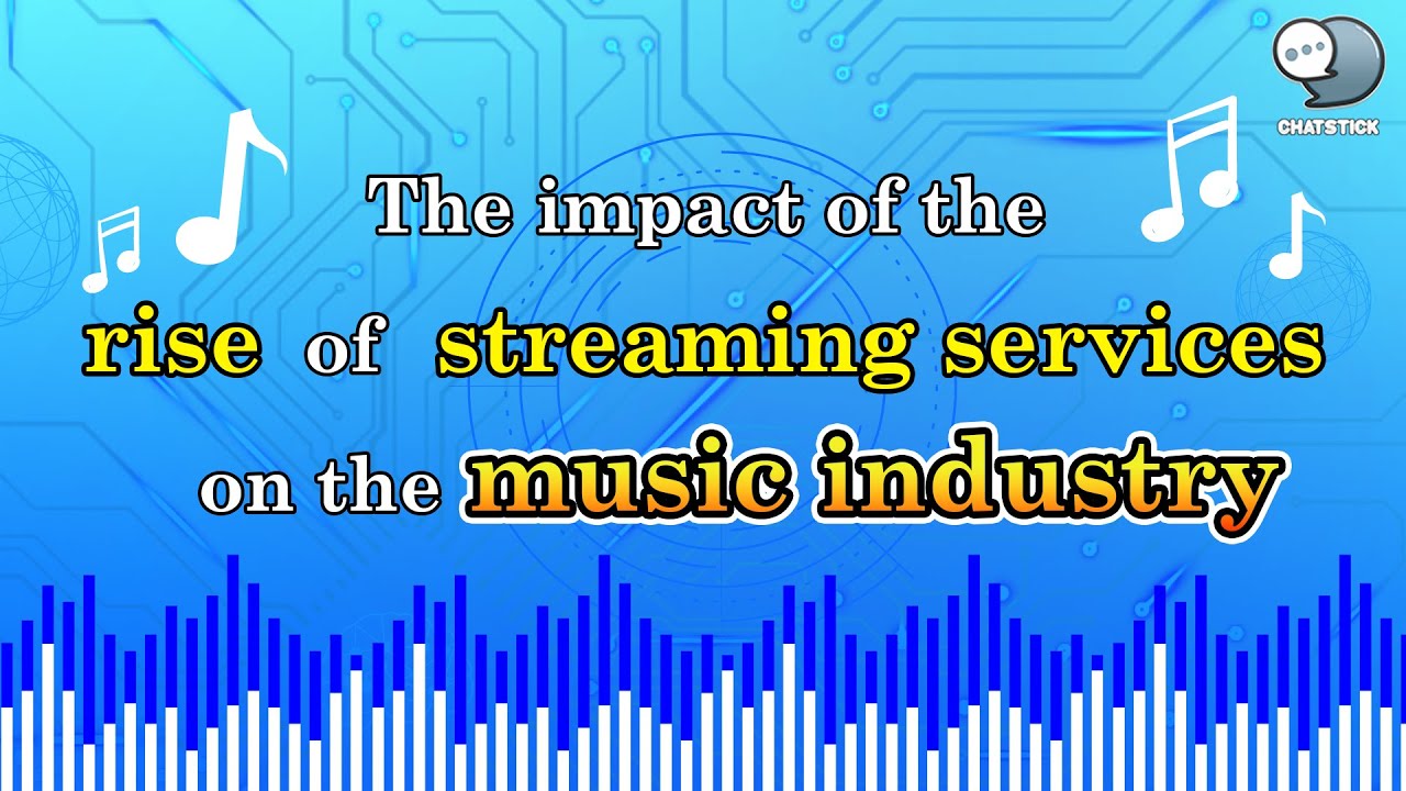 The impact of the rise of streaming services on the music industry ...