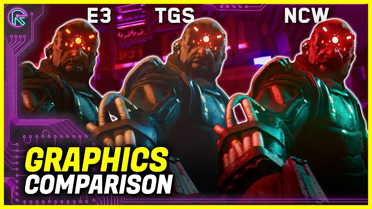 Cyberpunk 2077 - Gameplay Graphics comparison 2018 vs 2020 (E3 vs TGS ...