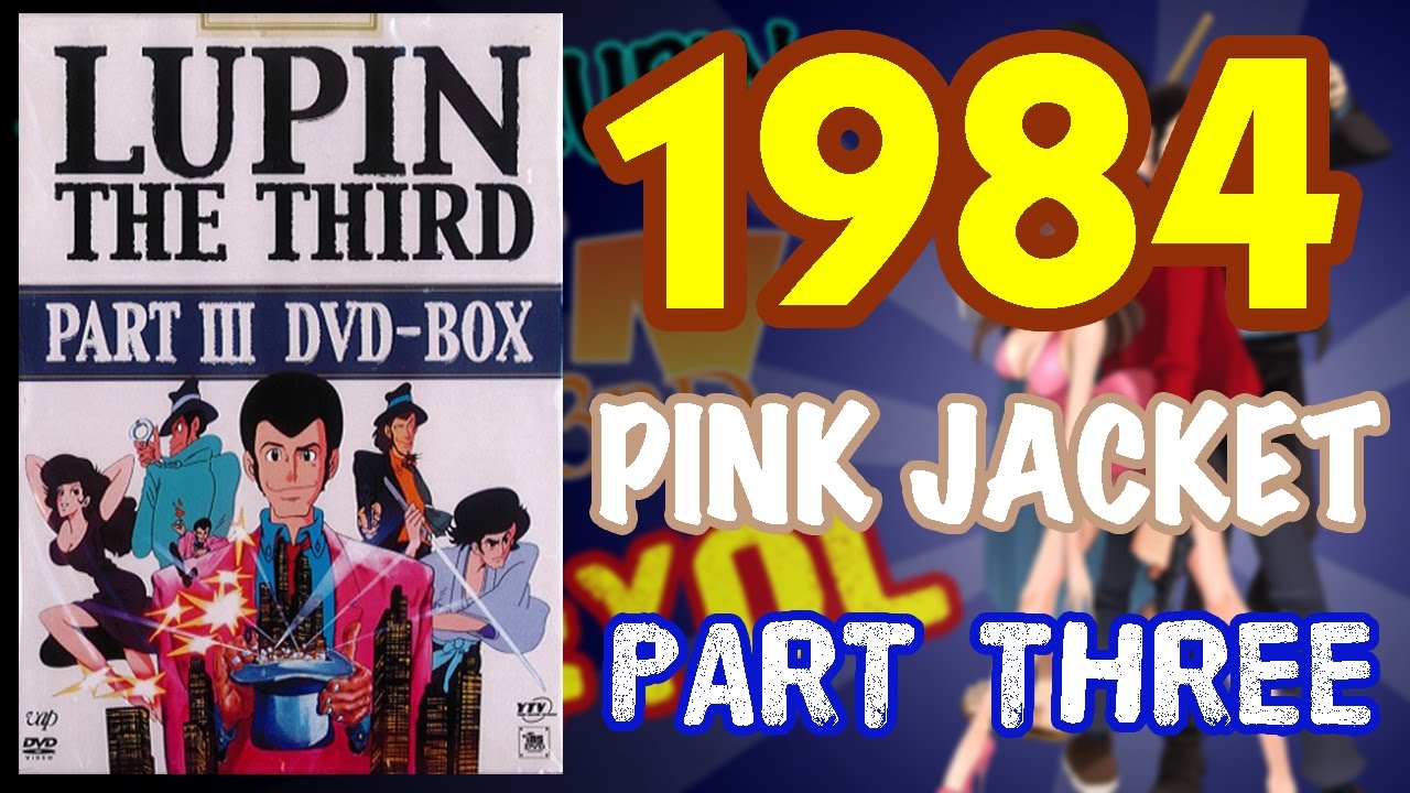 Lupin The 3rd Part Three - Pink Jacket Series 1984 *YearOfLupin* - YouTube