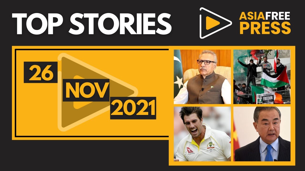 26 November 2021 |TOP STORIES | Asia Free Press - YouTube