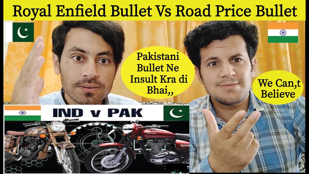 Pakistani React On Indian Royal Enfield bullet Vs pakistani bullet ...