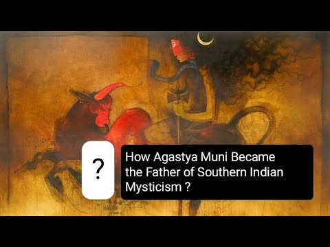 How Agastya Muni Became the Father of Southern Indian Mysticism ...