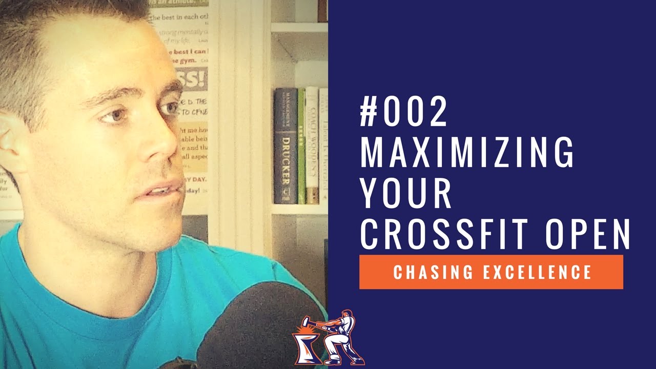 Maximizing Your CrossFit Open || Chasing Excellence with Ben Bergeron ...