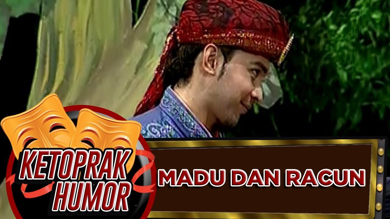 Madu dan Racun - Ketoprak Humor - YouTube