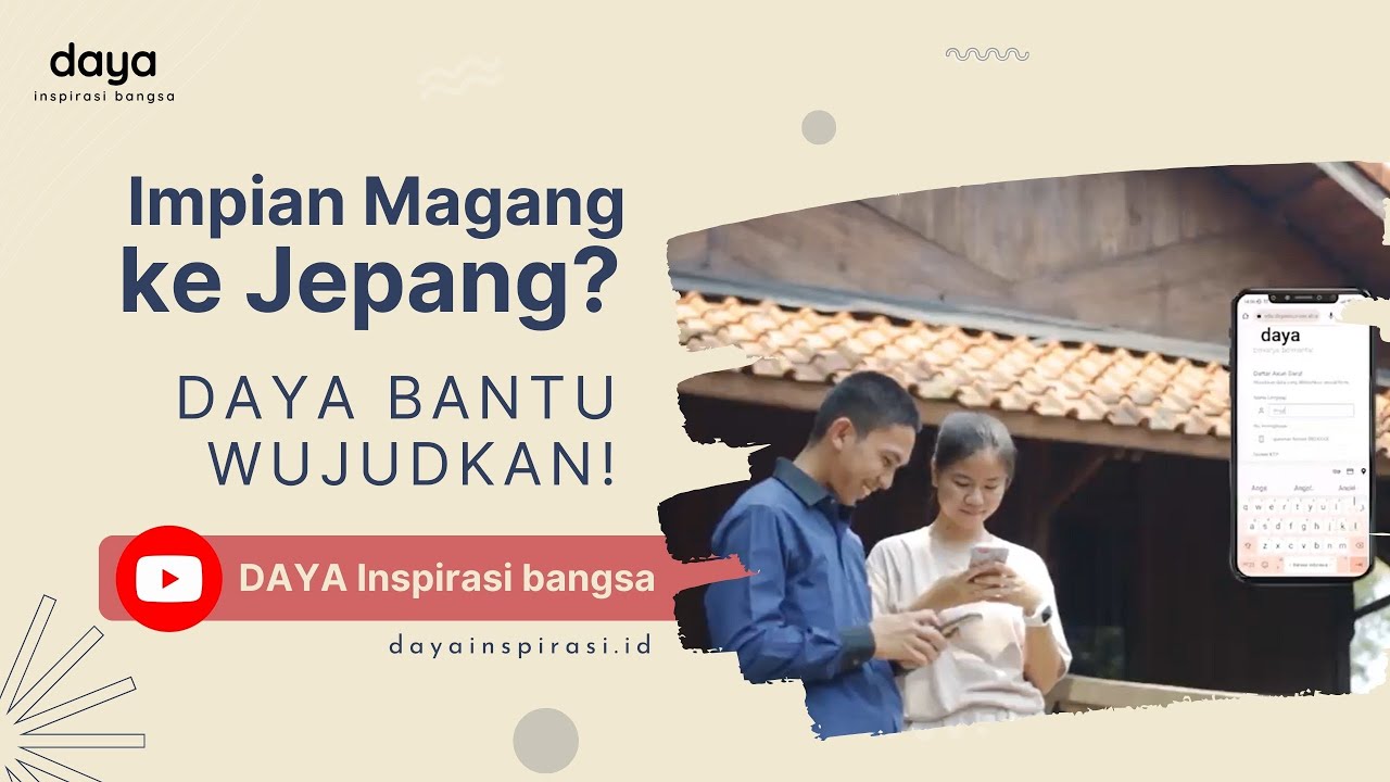Impian Magang ke Jepang? DAYA Bantu Wujudkan! | DAYA Inspirasi Bangsa ...