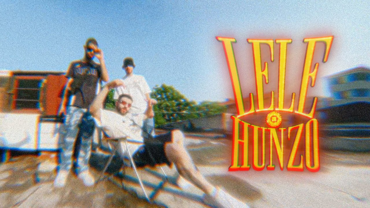 Hunzo - Le Le [Music Video] - YouTube