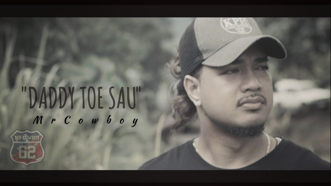 Mr Cowboy - Daddy Toe Sau (Suliveta Kurene Cover) - YouTube