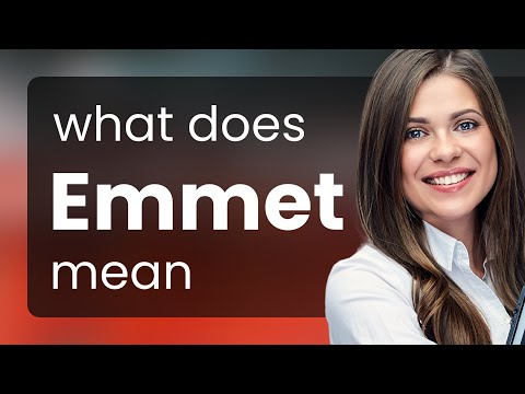 Emmet • what is EMMET meaning - YouTube