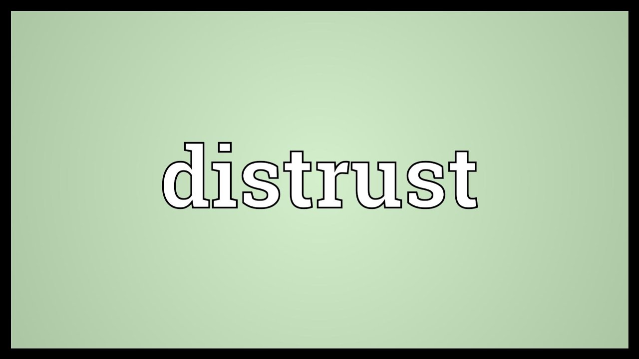 Distrust Meaning - YouTube