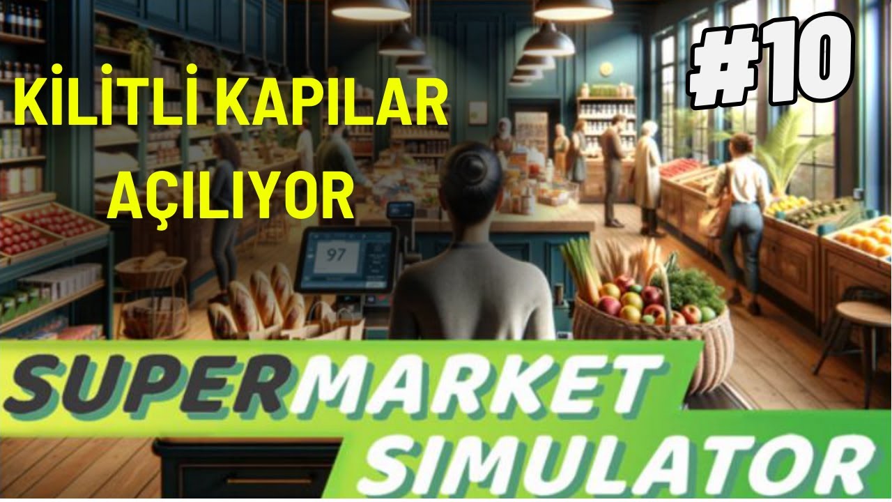 Markette Büyüme Hız Kesmiyor | Supermarket Simulator | Bölüm 10 - YouTube