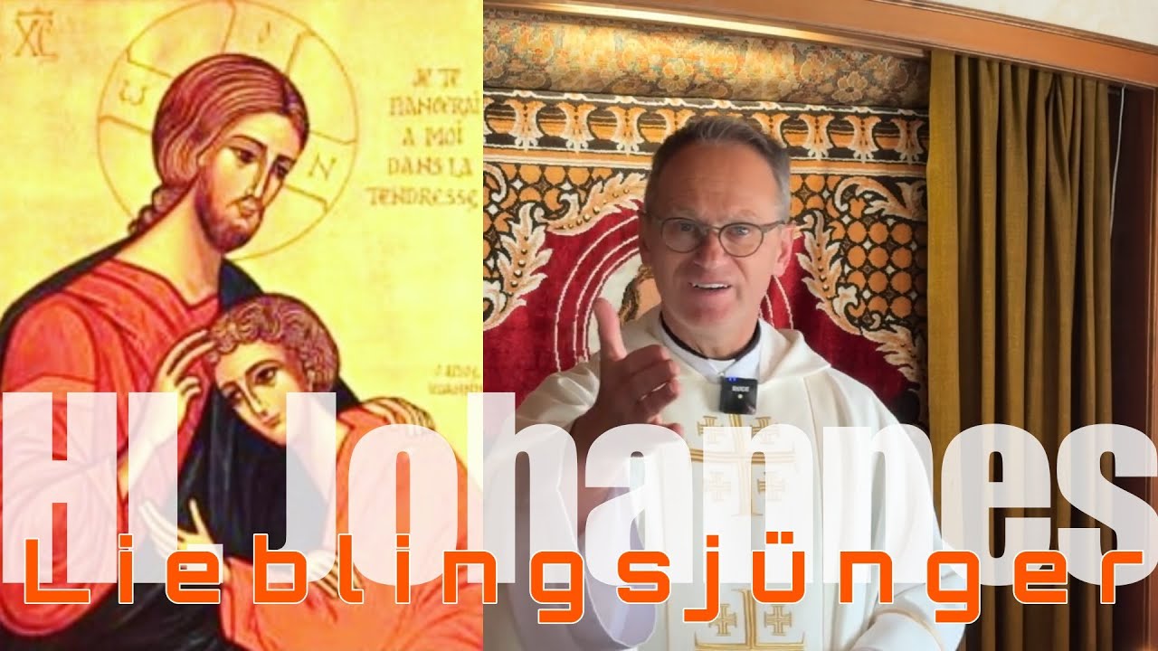 Die Liebe hält zur WAHRHEIT & ERKENNTNIS (Der Hl. Johannes) | Pfarrer ...