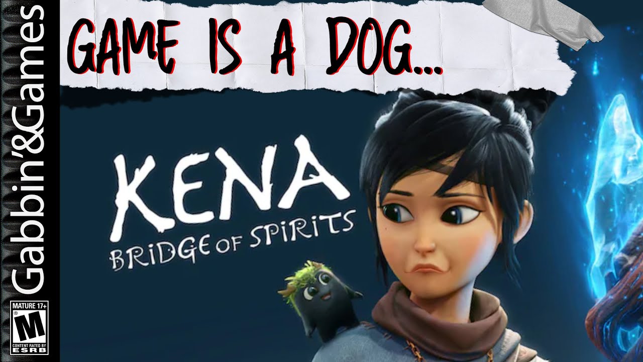 Kena Bridge Of Spirits Is A Dog Of A Game... - YouTube