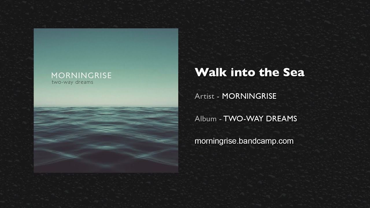 Walk into the Sea - YouTube