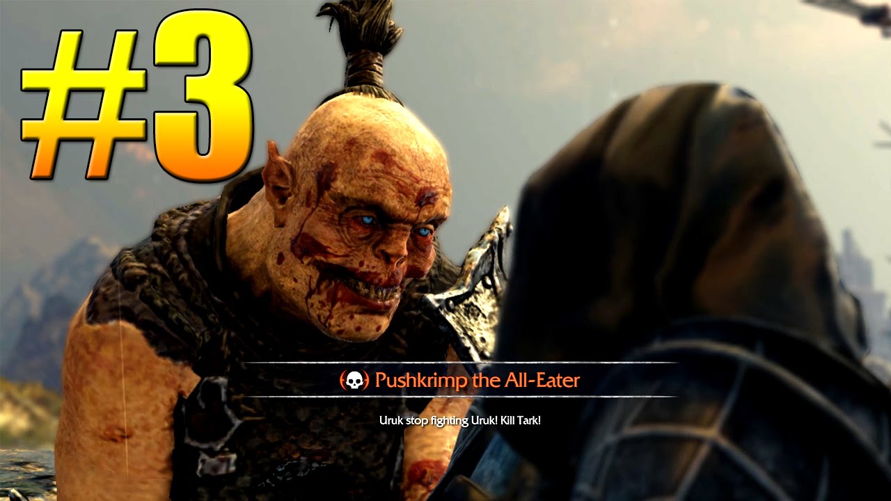 Middle Earth: Shadow of Mordor: "Letbag the Fearless vs Pushkrimp the ...