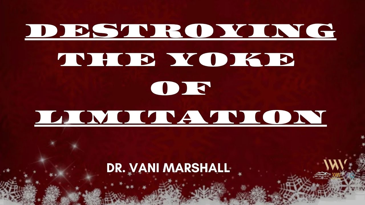 Destroying The Yoke of Limitation- Dr. Vani Marshall - YouTube