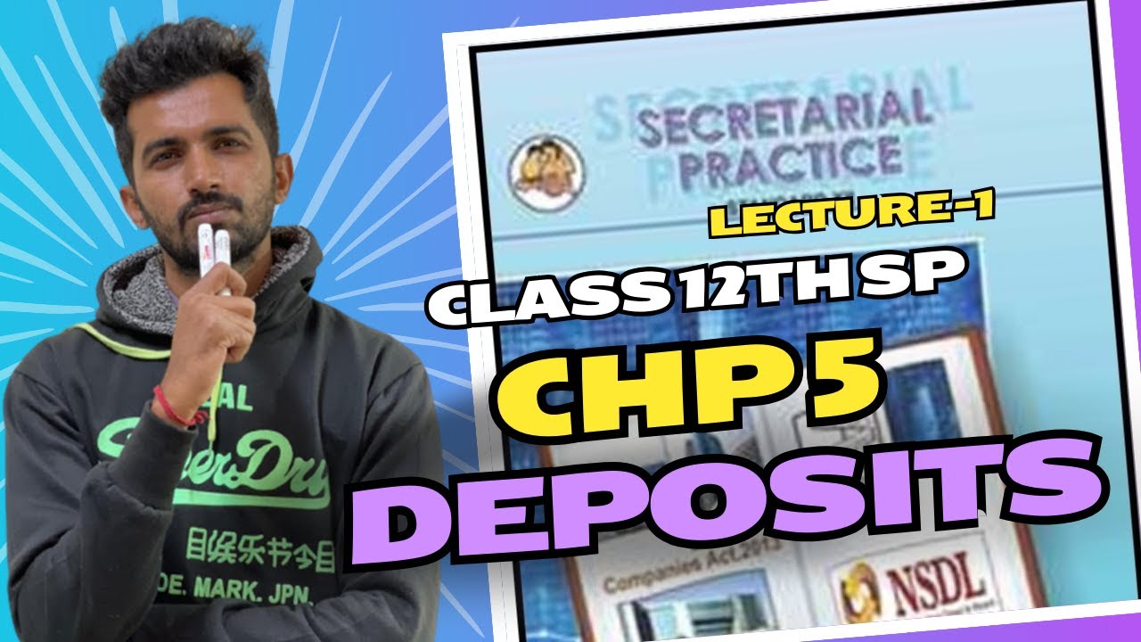 CHP.5 DEPOSITS | Class 12th SP| SP NEW SYLLABUS| Maharashtra Board SP ...