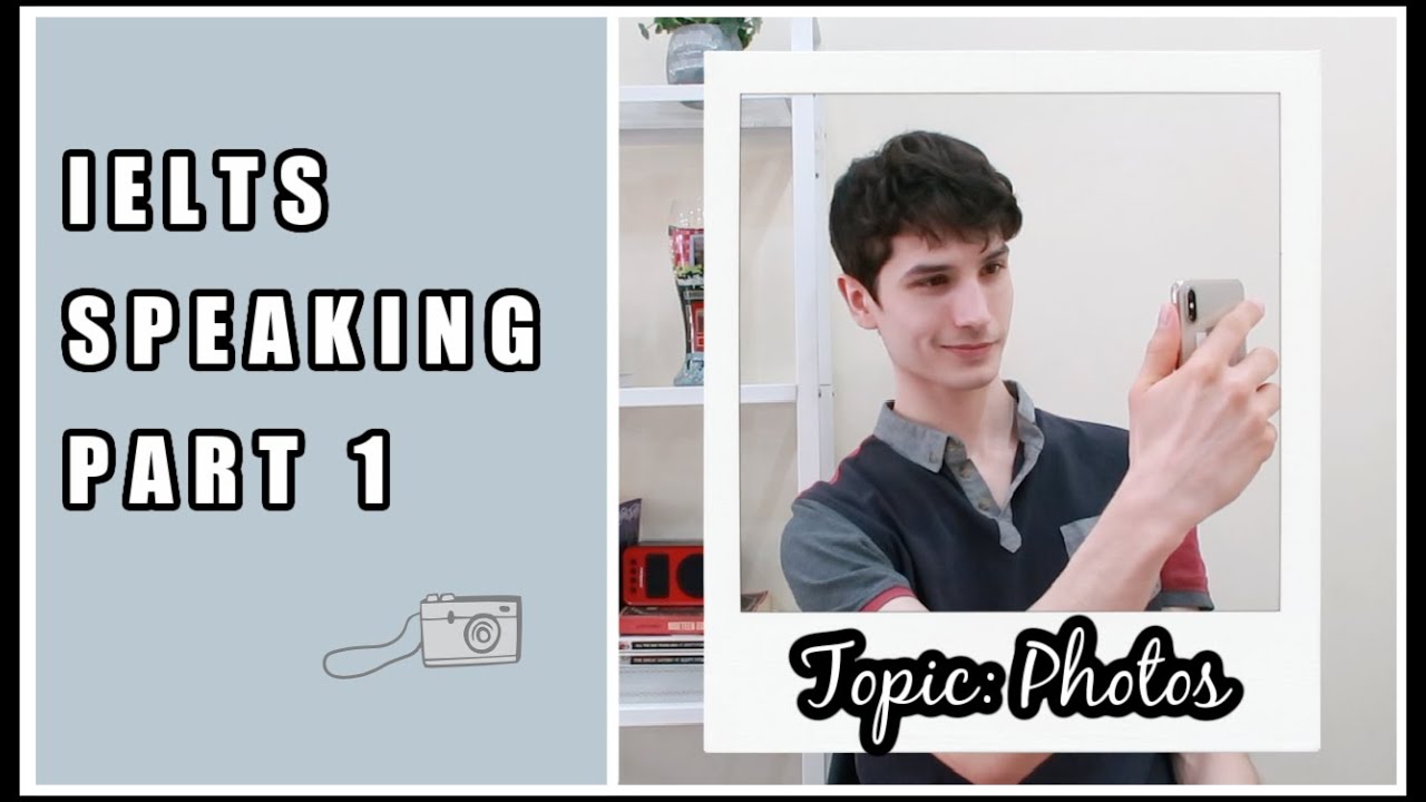 IELTS Speaking 2020 Band 9 Sample Answers Topic Photos YouTube ielts-speaking-2020-band-9-sample-answers-topic-photos-youtube