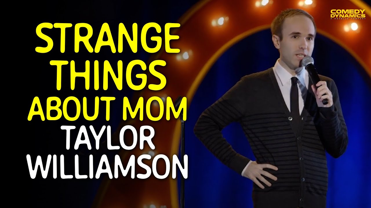 Strange Things About Mom - Taylor Williamson - YouTube