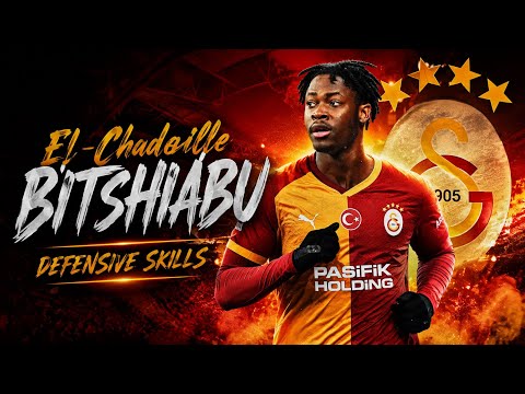 El Chadaille Bitshiabu 🇫🇷| Welcome To Galatasaray 🟡🔴 | Defensive Skills | 2026 | HD #elchadaille
