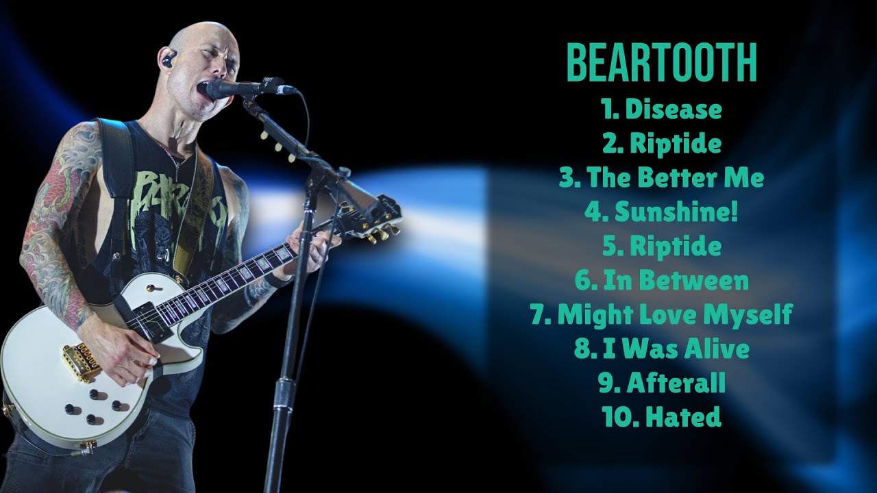 Beartooth-Year's top music compilation-Superior Chart-Toppers Playlist ...