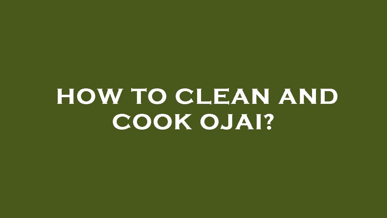 How to clean and cook ojai? - YouTube