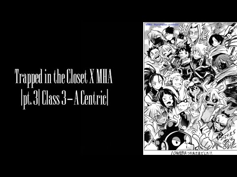 Trapped in the Closet X MHA |Class 3-A Centric| Read Description | MHA ...