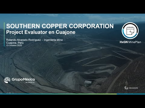 2022-10-13 Project Evaluator en Cuajone (Hexagon Regional Mining Forum ...