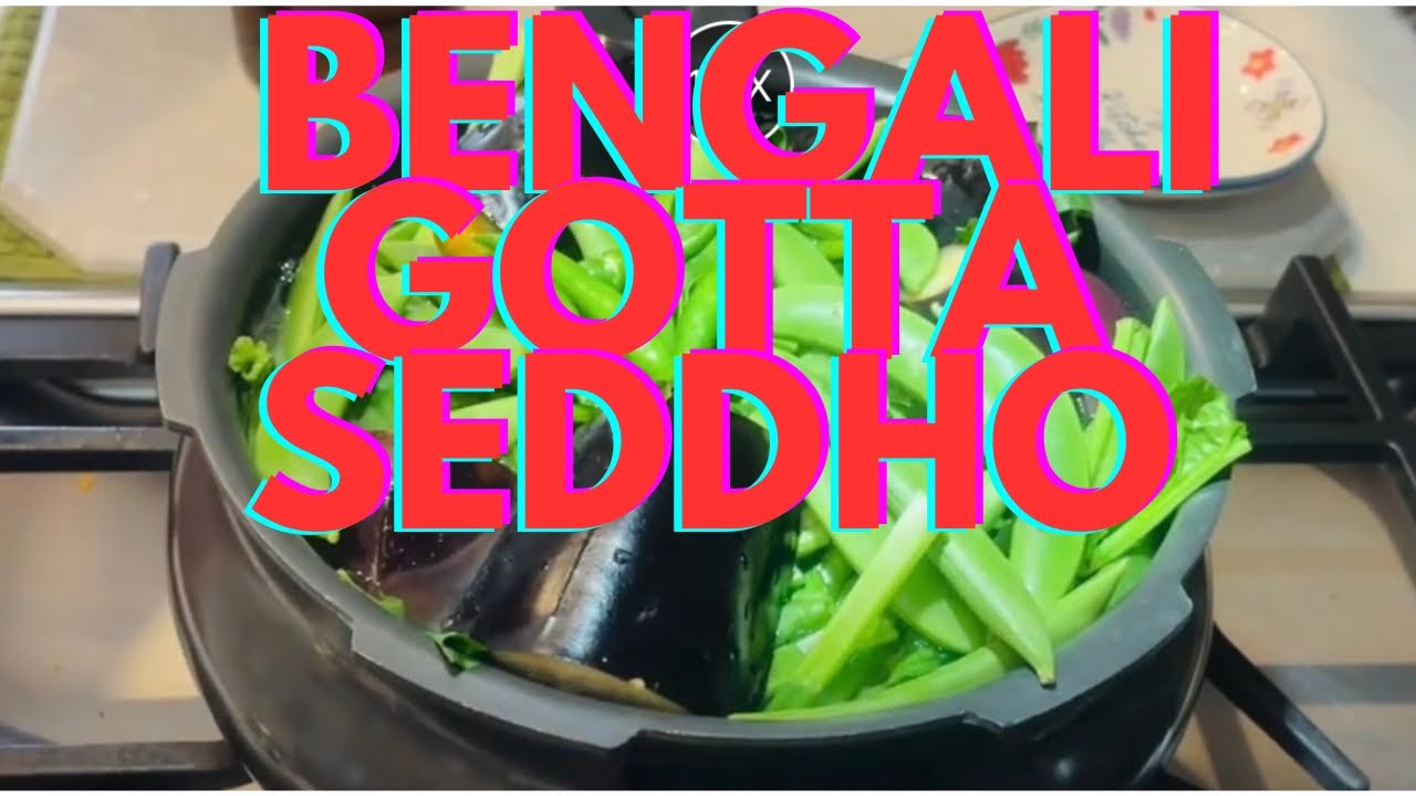 GOTA SEDDHO With seasonal Vegetables - YouTube