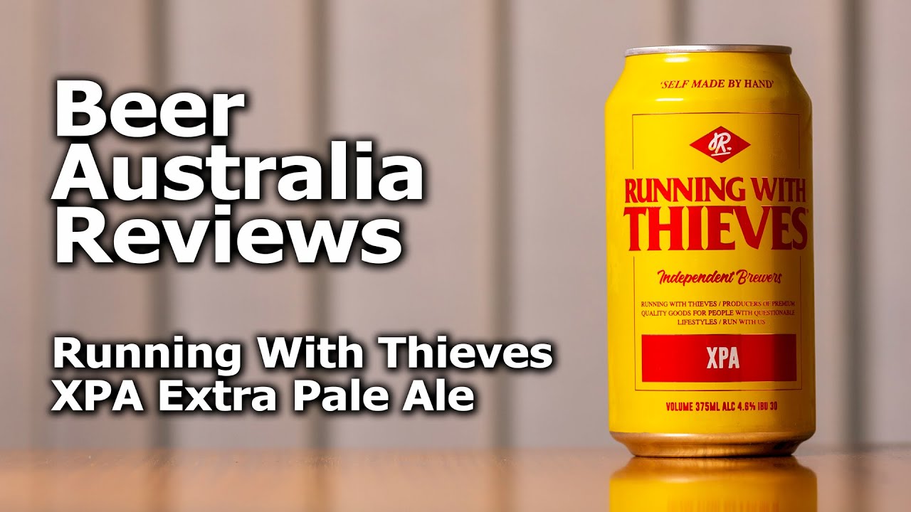 Running With Thieves XPA Craft Beer Australia Review - YouTube