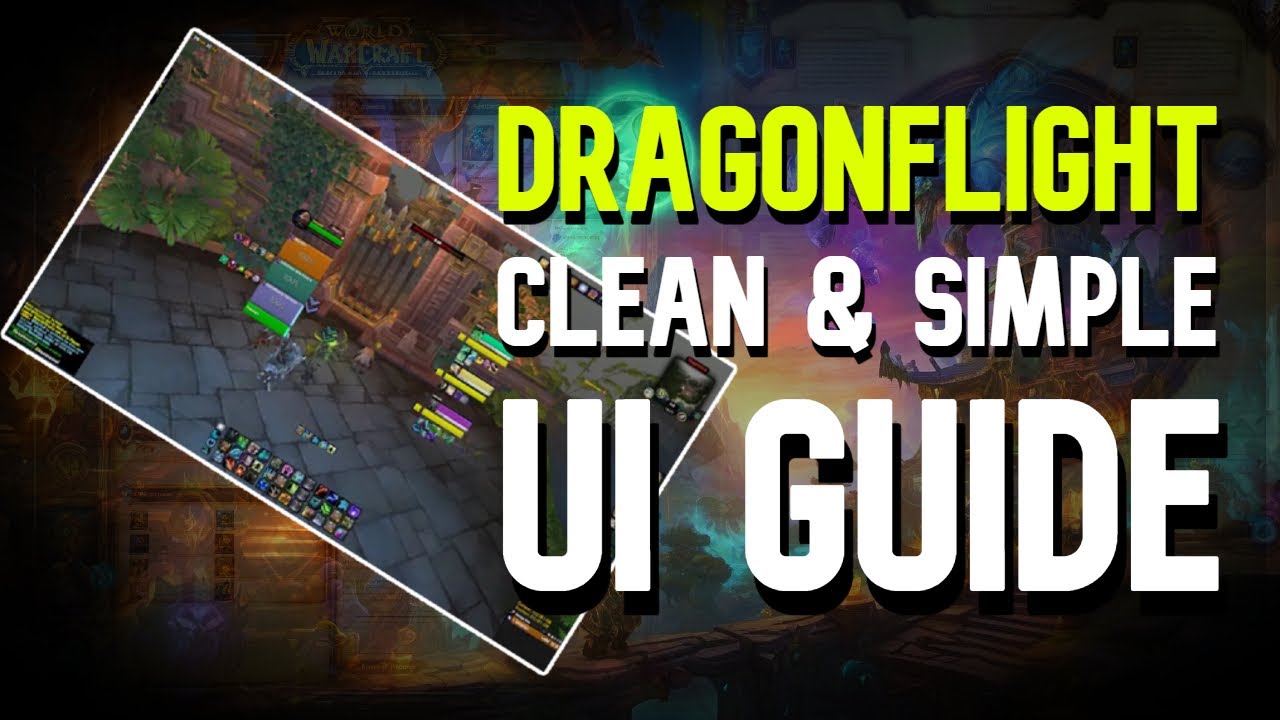 DRAGONFLIGHT CLEAN & SIMPLE UI GUIDE - YouTube