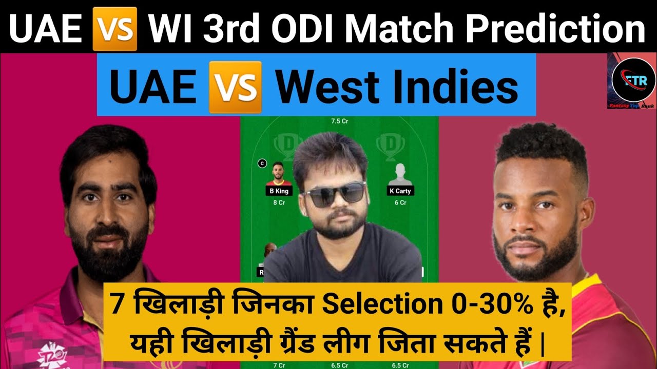 UAE vs WI 3rd ODI Match 2023 | UAE vs WI Dream11 Team Prediction | UAE ...