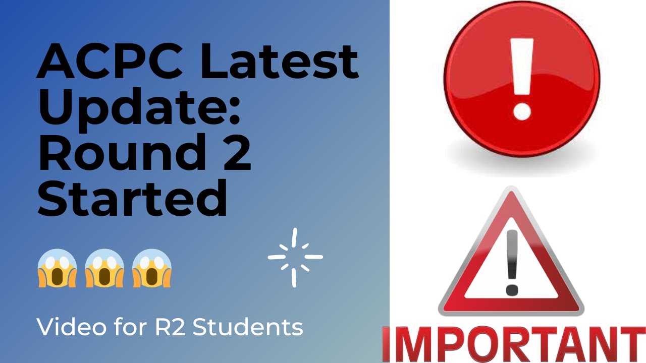 🔴🔴ACPC Latest Update: Round 2 Started - YouTube