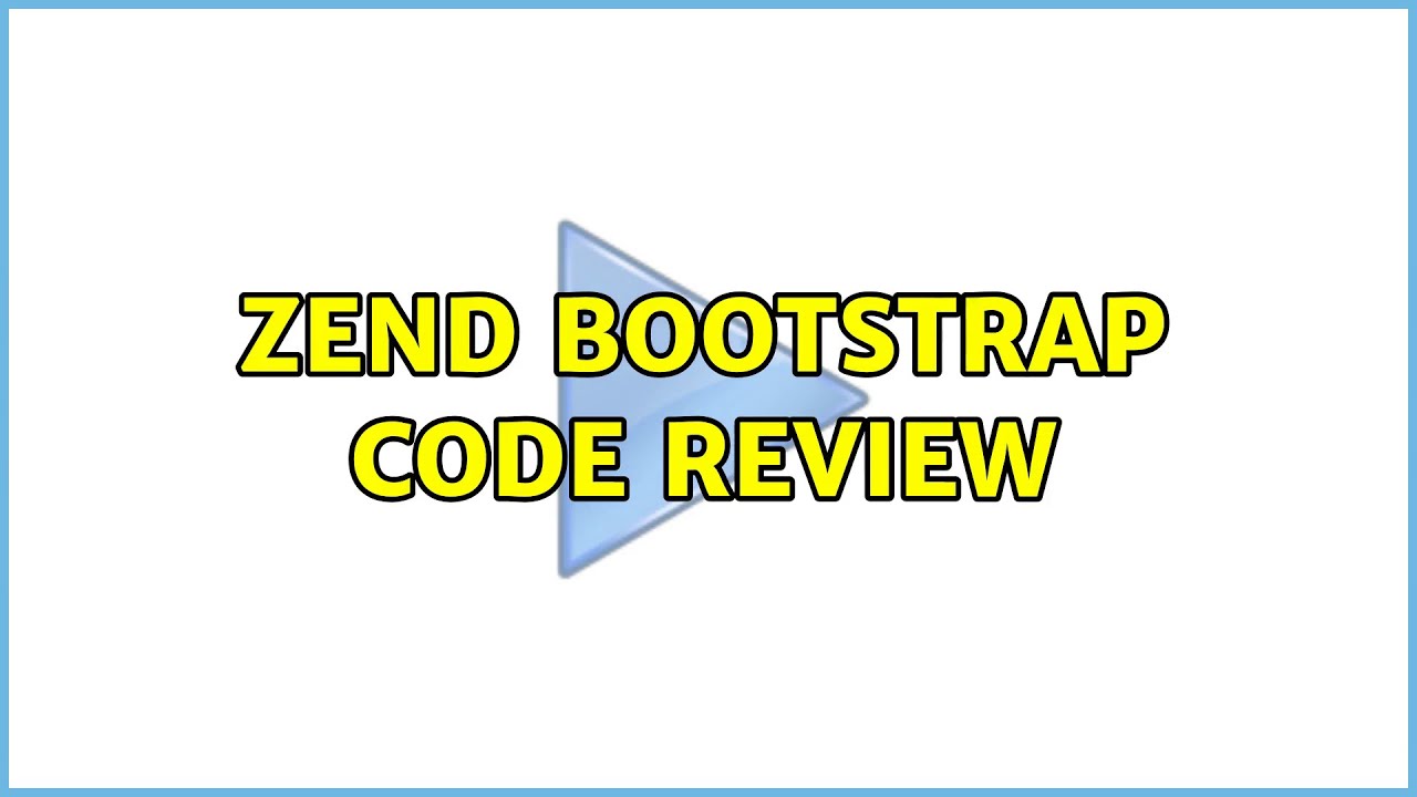 Zend Bootstrap code review - YouTube