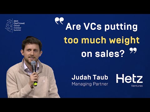 Are VCs putting too much weight on sales? | Judah Taub, Hetz Ventures