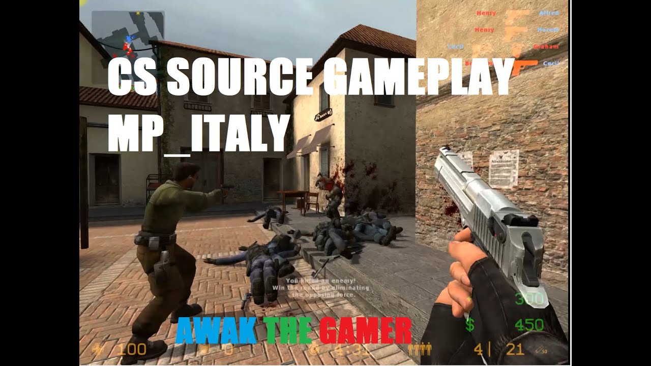 COUNTER STRIKE SOURCE | MP_ ITALY | GAMEPLAY | AWAK THE GAMER - YouTube