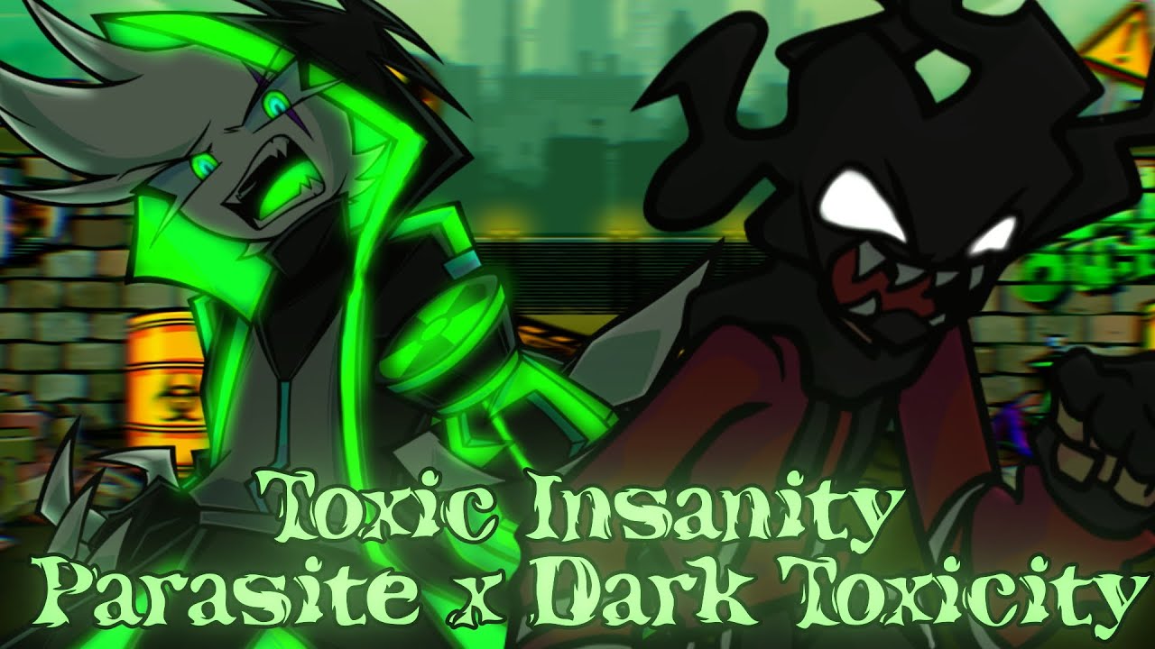 "Toxic Insanity" | Parasite x Dark Toxicity | Agoti vs Radi [FNF Mashup ...