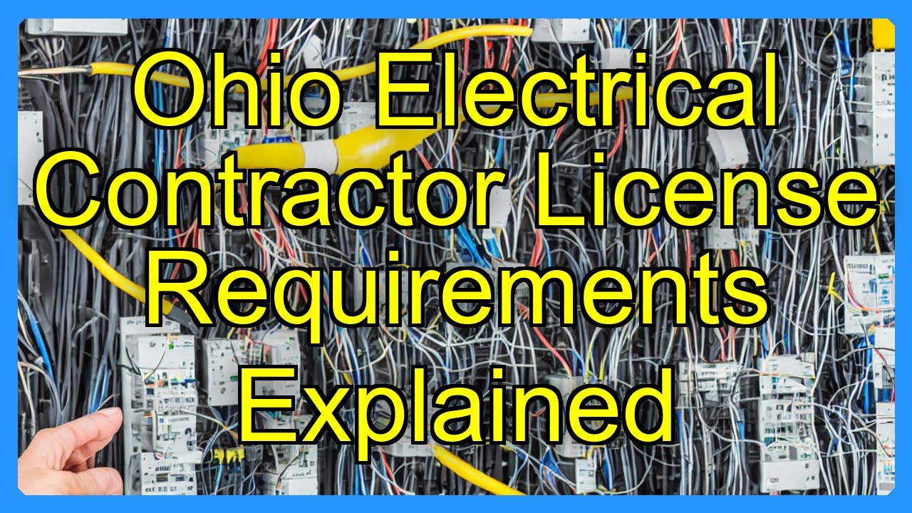 Ohio Electrical Contractor License Requirements Explained - YouTube