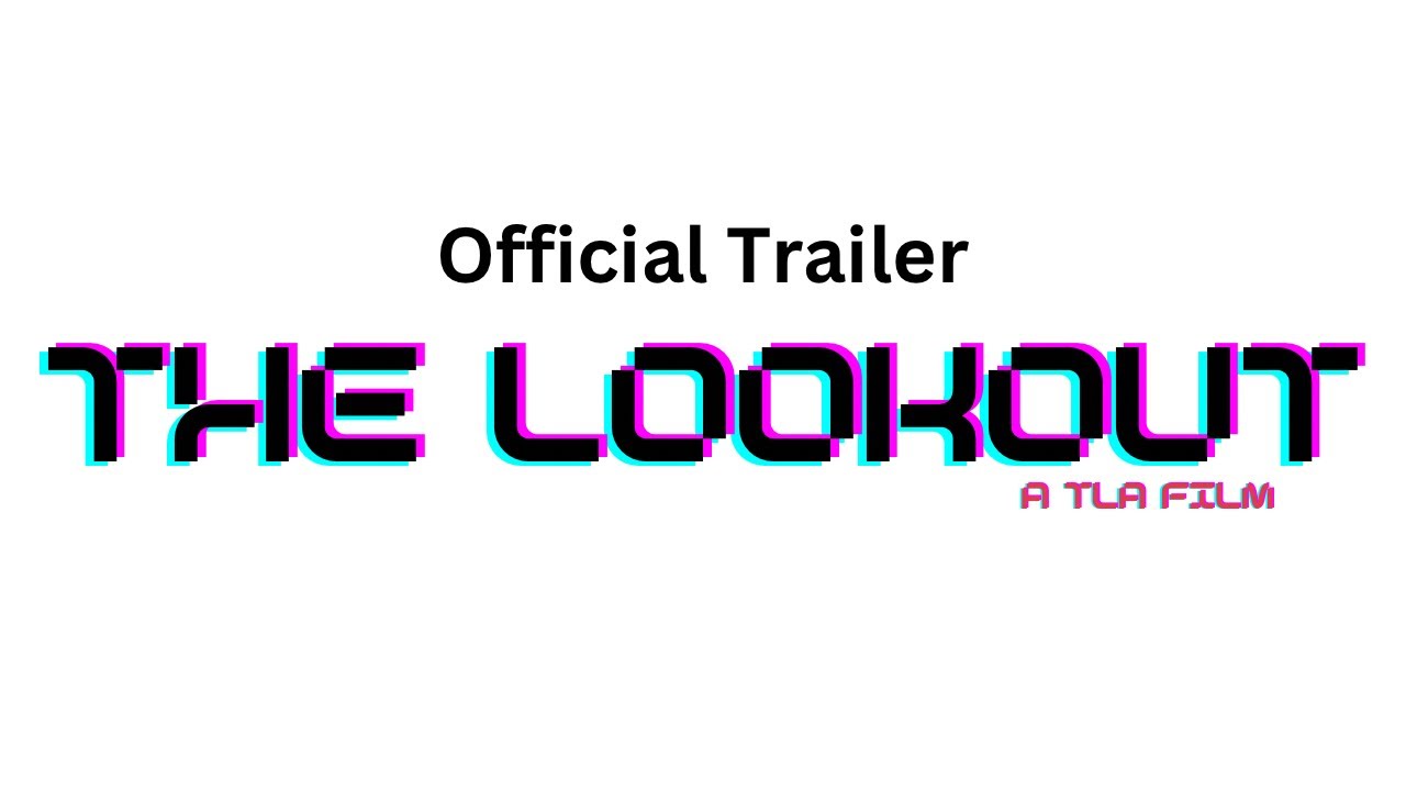 THE LOOKOUT | OFFICIAL TRAILER - YouTube