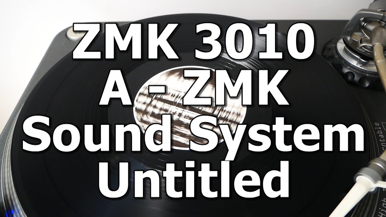 ZMK 3010 - A - ZMK Soundsystem - Untitled - YouTube